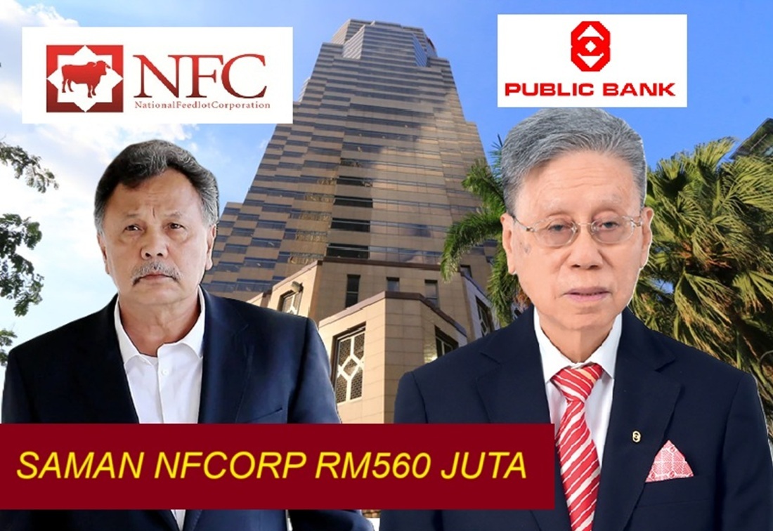 Public Bank Gagal dalam rayuan akhir kes Saman NFCorp RM560 Juta – The ...